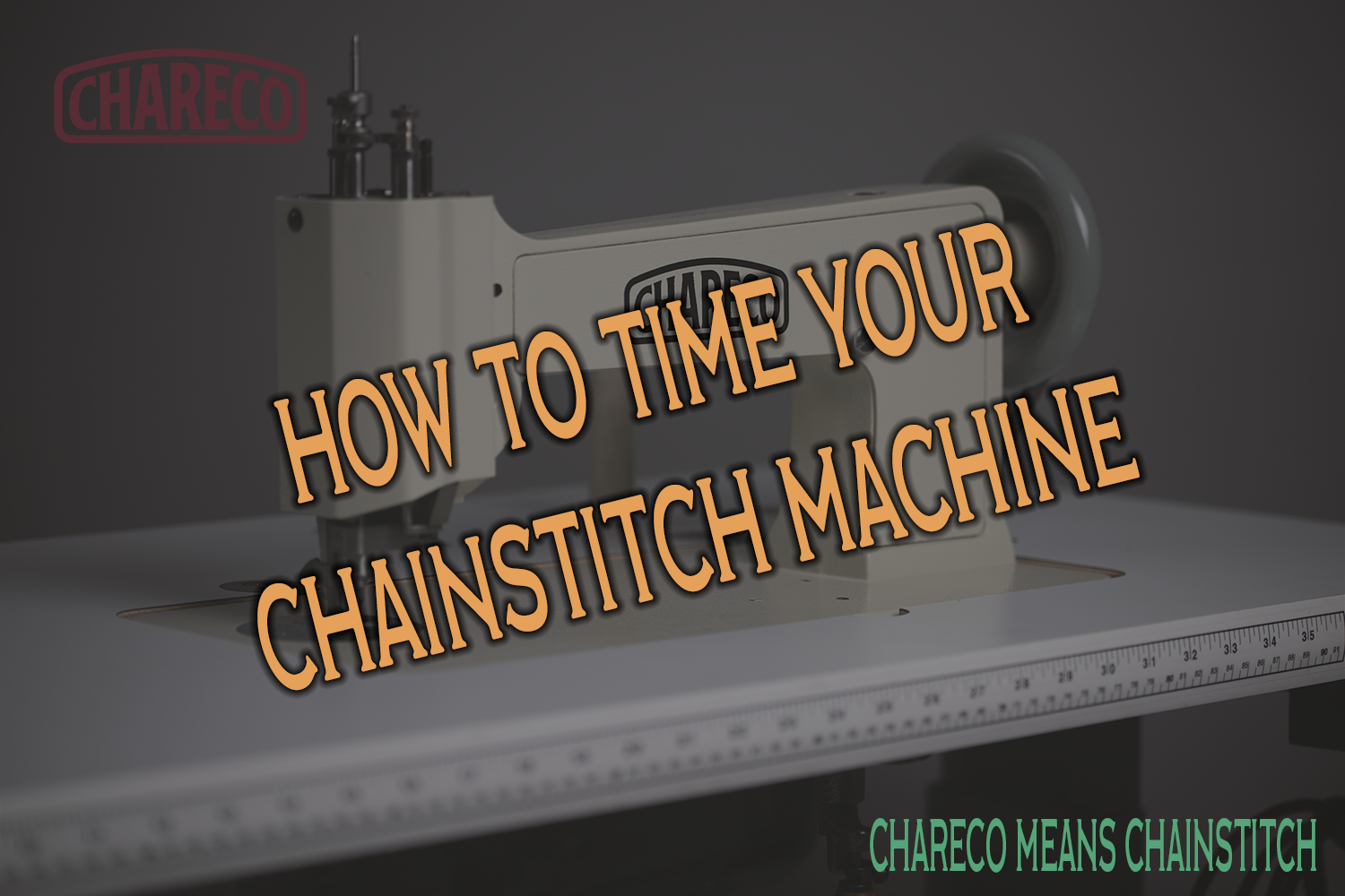 How to Time Your Chainstitch Machine – Chareco Sew