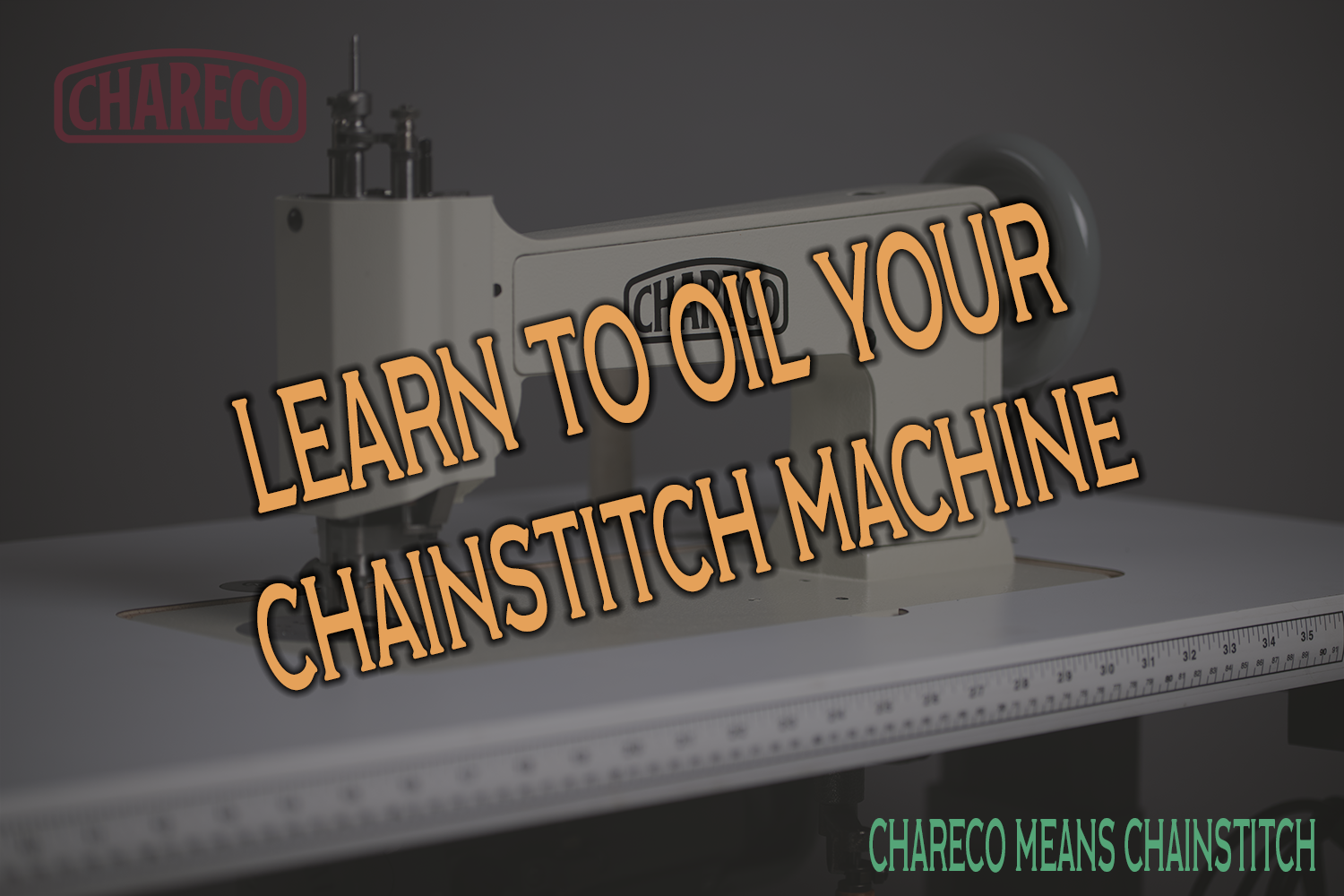 Learn to Oil Your Chainstitch Machine – Chareco Sew